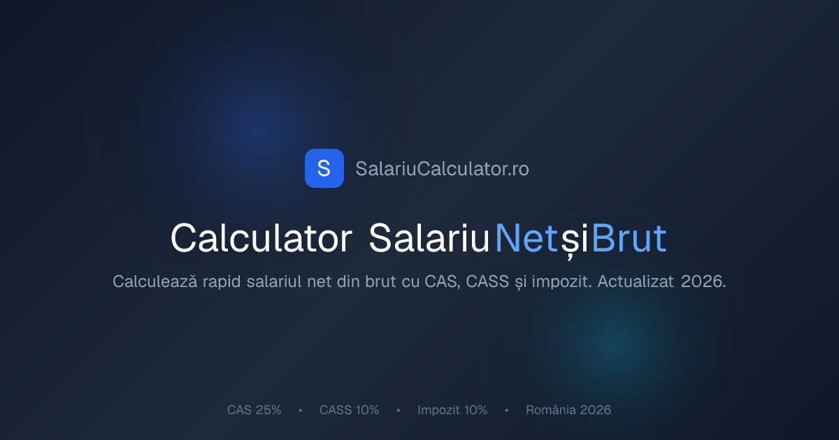 Calculator Salariu Net și Brut România 2026 | SalariuCalculator.ro